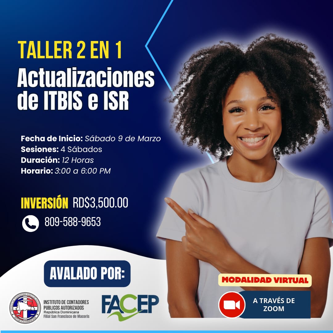 Taller 2 en 1 Actualizaciones de ITBIS e ISR – Academia Facep SRL